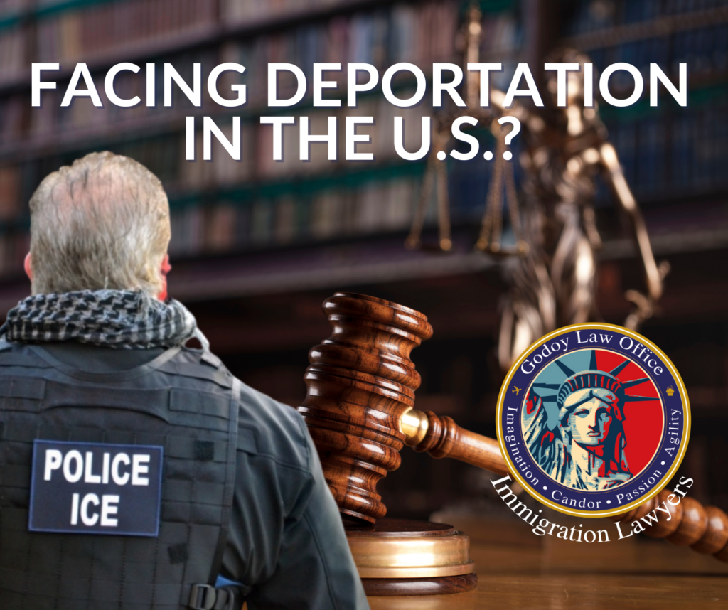 Facing Deportation in the U.S.? What You Need to Know and How Godoy Law ...